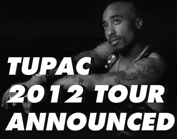 TUPAC RESURRECTION TOUR ANNOUNCED - Weekly World News