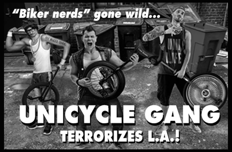 UNICYCLE GANG TERRORIZES L.A.! - Weekly World News