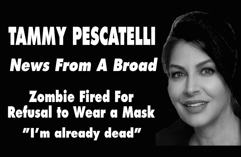 ZOMBIE FIRED FOR REFUSAL TO WEAR MASK! - Weekly World News